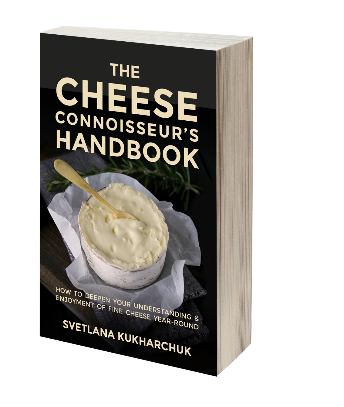 The Cheese Connoisseur’s Handbook, Svetlana Kukharchuk – The Cheese Lady